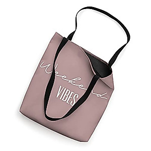 Rose Pink Weekending Weekend Vibes Tote Bag