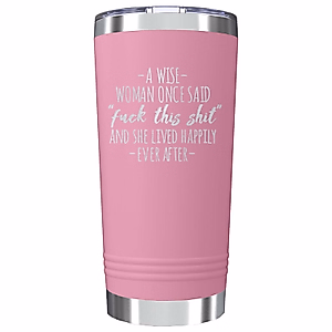 shop4ever A Wise Woman Once Said F This And She Lived Happily Ever After Engraved Insulated Stainless Steel Tumbler with Lid 20 oz. Funny Divorce Retirement Feminist Gift (Light Pink)