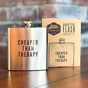 CHEAPER THAN THERAPY | Damn Fine Hip Flask | 6oz Stainless Steel | Snarky Gift for Whiskey Lovers, Teachers, Moms, Wives, Sisters, Husbands, and Psychiatrists