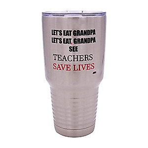 Rogue River Tactical Funny Teacher's Save Lives Large 30oz Stainless Steel Travel Tumbler Mug Cup w/Lid School Professor Teaching Educator English Language Arts Teacher Gift