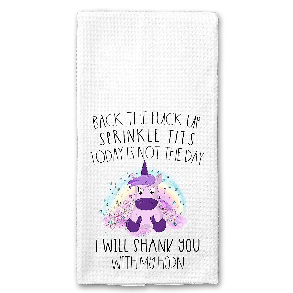 Back the F*ck Up Sprinkle Tits, Shank you with my Horn, Adult Funny Unicorn Kitchen Tea Bar Hand Towel Gift for Women