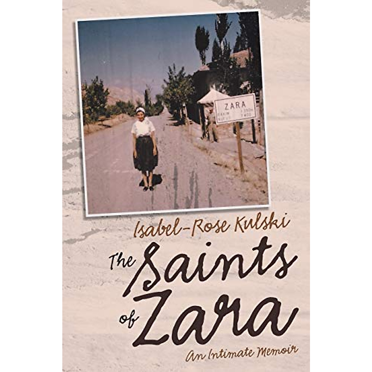The Saints of Zara: An Intimate Memoir
