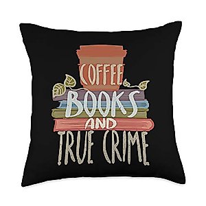 True Crime Fan Gifts by K True Crime Coffee Books Throw Pillow, 18x18, Multicolor