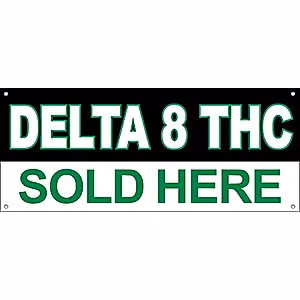 4 LESS CO 18x48 Inch DELTA 8 SOLD HERE Vinyl Banner CBD Sign kb