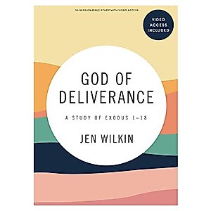God of Deliverance - Bible Study Book with Video Access