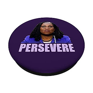 PERSEVERE Judge Ketanji Brown Jackson SCOTUS KBJ Meme PopSockets Swappable PopGrip