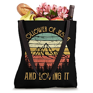 Follower Of Jesus And Loving It Christian Faith God Believe Tote Bag