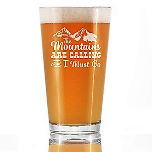 Mountains are Calling - 16 oz Pint Glass for Beer - Gifts for Men & Women that Love Hiking & Cabins- Fun Drinking Decor