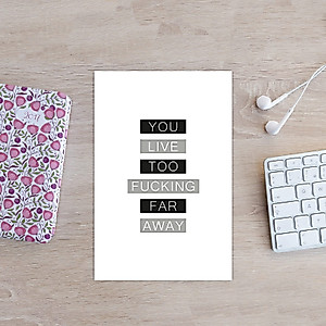 Funny Long Distance Relationship Card, Rude Miss You Card, Moving Card, Online Relationship Card, You Live Too Far Away