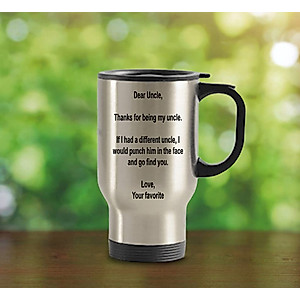 SpreadPassion Dear Uncle, Thanks for being my Uncle gift idea Stainless Steel Travel Insulated Tumblers Mug