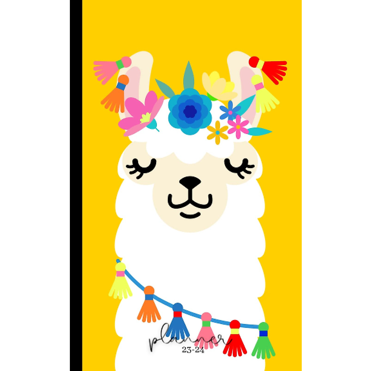 2023-2024 PLANNER: "ALPACA / YELLOW" Weekly planner. September 2023 to August 2024. Weekly. Annual, monthly and weekly calendar. Timetable. 6 x 9 inches. 139 pages.