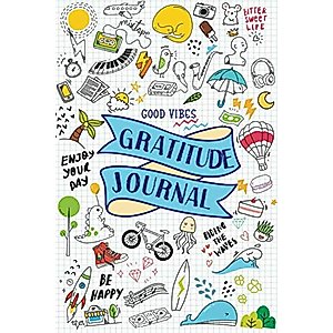 Good Vibes Gratitude Journal: For Teens, Tweens, Boys, Girls, Kids - Cute Mindfulness Diary with Prompts - Gifts for Teenagers