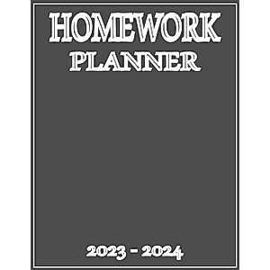 Homework Planner 2023-2024: Assignment Planner 2023-2024 Academic Year for Elementary, Middle, High School & College Student | Large Size | Simple Gray Cover Design