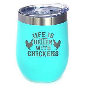 Life is Better with Chickens - Chicken Wine Tumbler with Sliding Lid - Stemless Stainless Steel Insulated Cup - Funny Outdoor Camping Mug - Teal