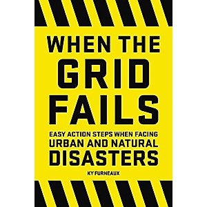 When the Grid Fails: Easy Action Steps When Facing Urban and Natural Disasters
