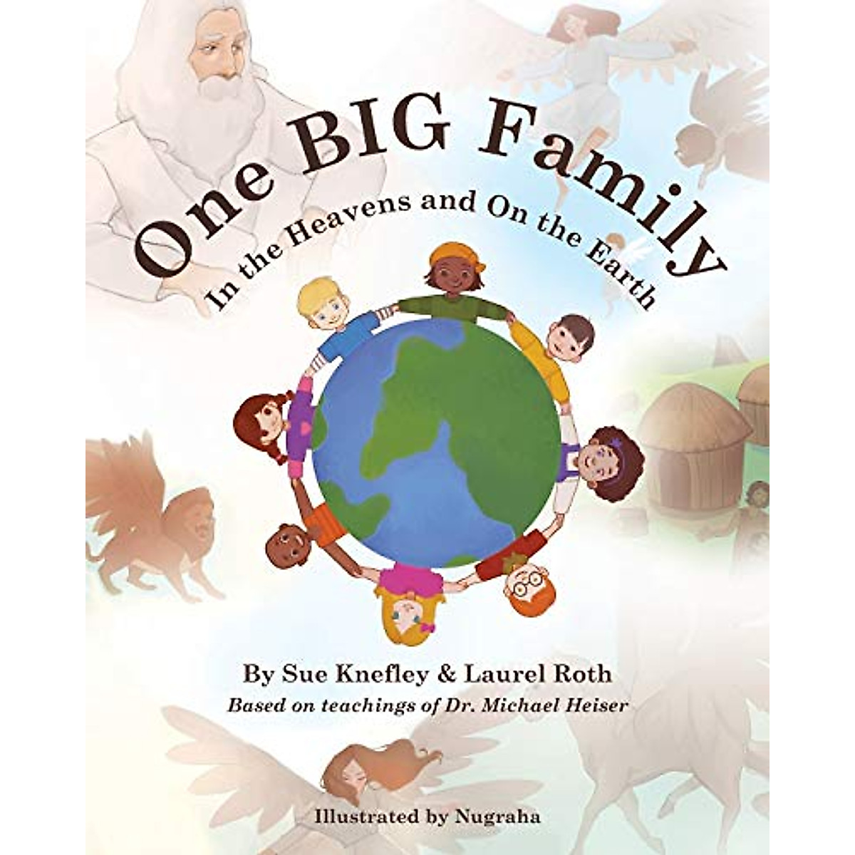 One Big Family: In the Heavens and On the Earth
