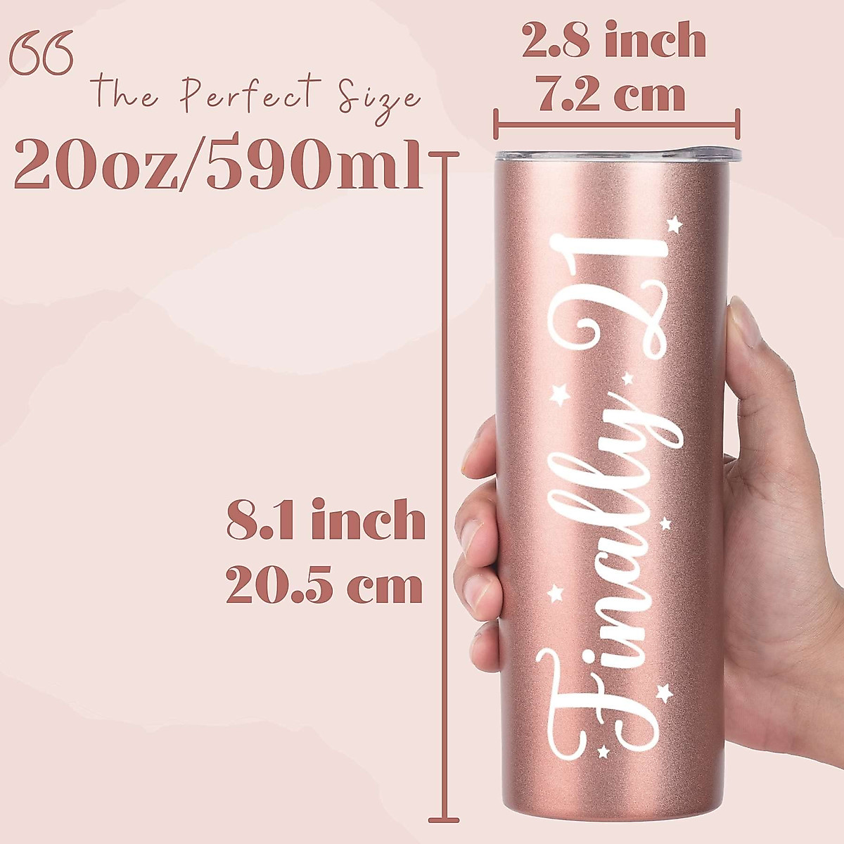 Onebttl 21st Birthday Gifts for Women, Girl, Her - Finally 21-20oz/590ml Stainless Steel Insulated Tumbler with Straw, Lid, Message Card - (Rose Gold)