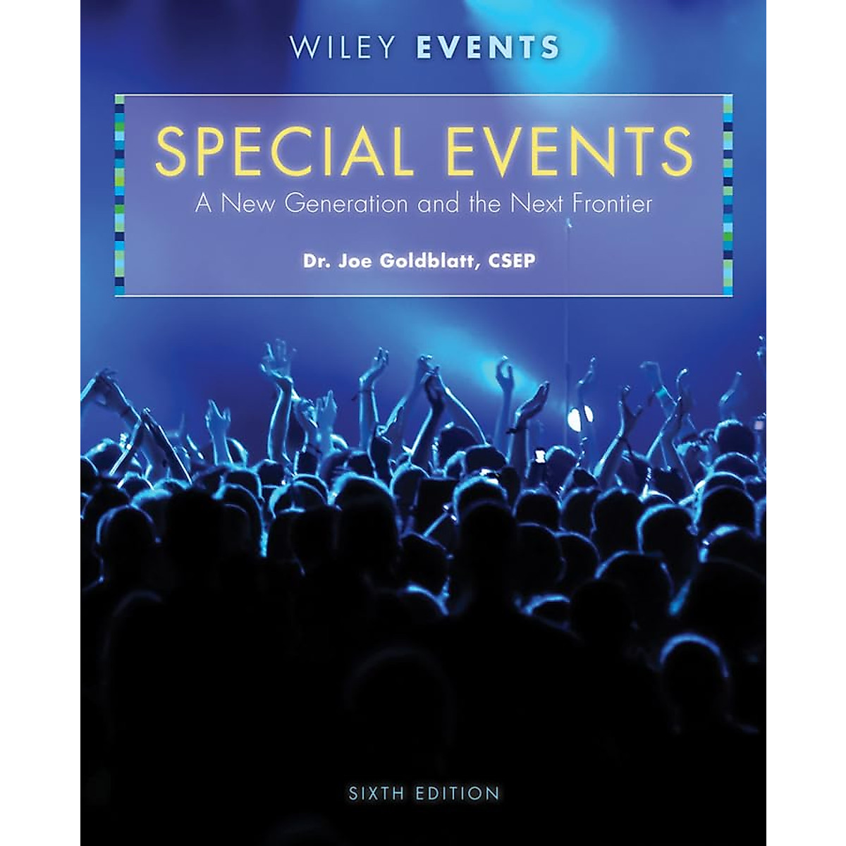 Special Events: A New Generation and the Next Frontier