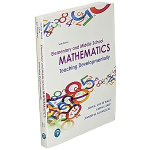 Elementary and Middle School Mathematics: Teaching Developmentally