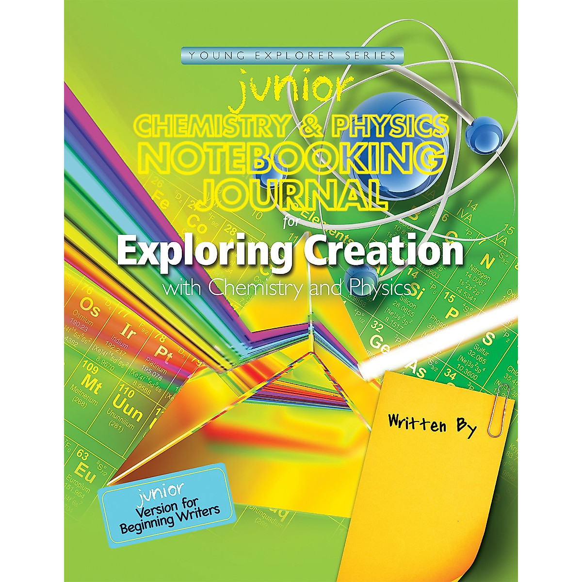 Exploring Creation with Chemistry & Physics , Junior Notebooking Journal