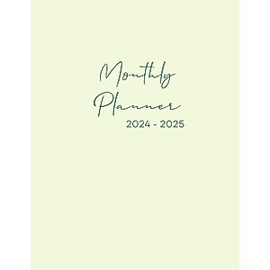 2024-2025 Monthly Planner: 2 Year Schedule Organizer | 24 Months from January 2024 to December 2025