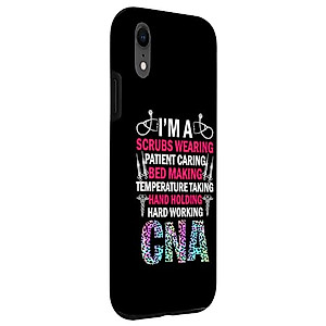 iPhone XR I'm A Scrubs Wearing Patient Caring Bed Making CNA Case