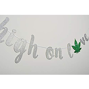 High on Love Silver Glitter Banner for Bachelorette Party Decorations Leaf (Silver)