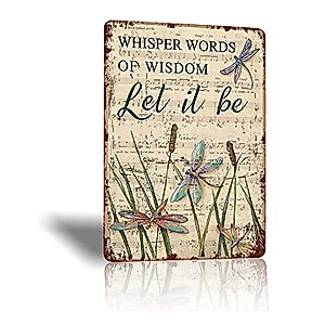 Dragonfly Decor Whisper Words of Wisdom let it to be Vintage Metal Sign Wall Decor for Home Bar Coffee Man cave Kitchen Farm Garage 8x12 inch