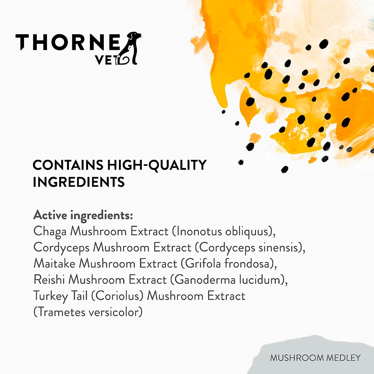 ThorneVet Mushroom Medley for Dogs - Immune System Support Plus Antioxidants - with Reishi, Turkey Tail, Cordyceps, Maitake, and Chaga Mushrooms - Support for Dogs Having Cancer Treatment - 120 Scoops