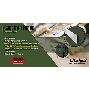 Cutech RP Jointer-125E+ 24" x 6" Cast Iron Fence with 8½" Fence Enhancement Brackets