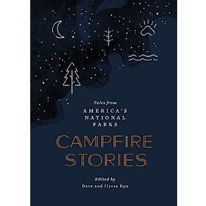 Campfire Stories: Tales from America's National Parks