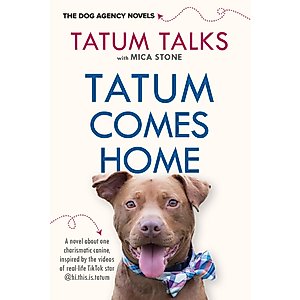 Tatum Comes Home (The Dog Agency Novels)