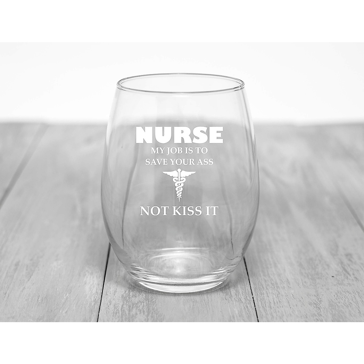 Nurse Gifts For Women My Job Is To Save Your A Not Kiss It Novelty Wine Glass 15 OZ – Funny Gifts For Nurses, For Women, For Men, RN Nursing Gifts, CoWorker Gift