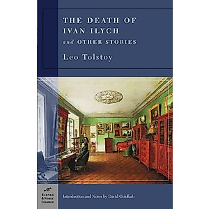 The Death of Ivan Ilych & Other Stories (Barnes & Noble Classics)