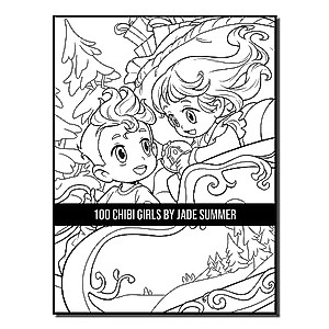 100 Chibi Girls: An Adult Coloring Book Collection with Cute Girls, Fantasy, Horror, Christmas, and More!