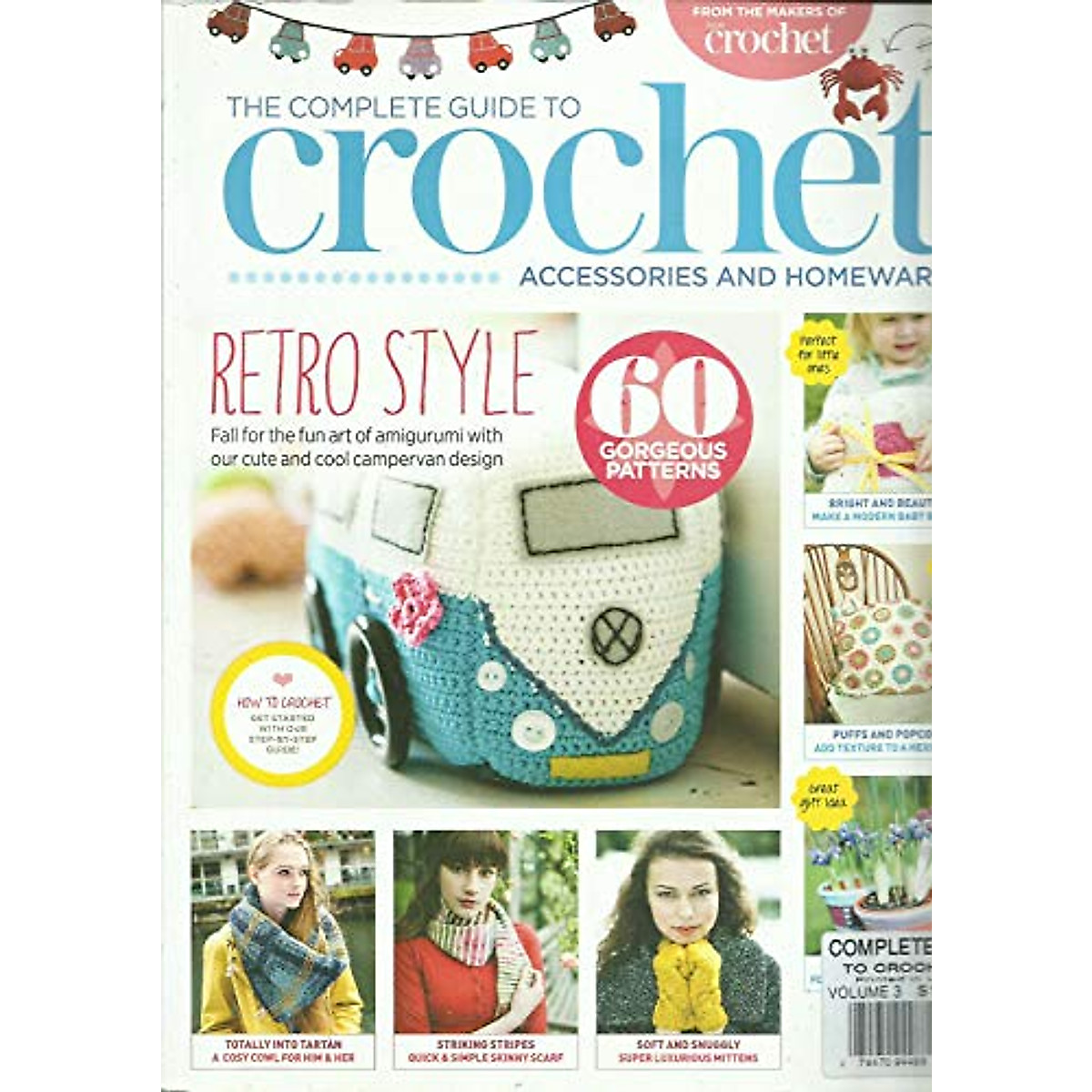 THE COMPLETE GUIDE TO CROCHET, ACCESSORIES AND HOME WARE ISSUE. 2014 VOLUME, 3
