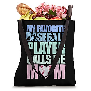 My Favorite Baseball Player Calls Me Mom Tote Bag