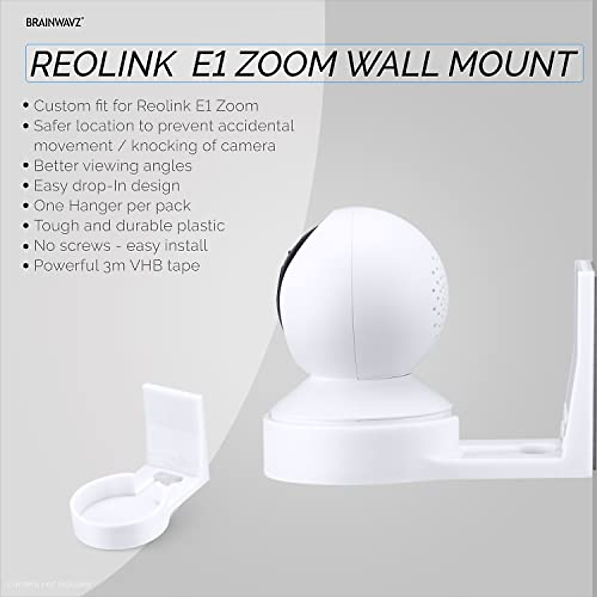 BRAINWAVZ Wall Mount for Reolink E1 Zoom Security Camera - Easy to Install Adhesive, No Tools Needed, No Mess, No Drilling, Strong Adhesive Holder, White