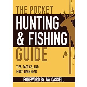 Pocket Hunting & Fishing Guide: Tips, Tactics, and Must-Have Gear (Pocket Guide)