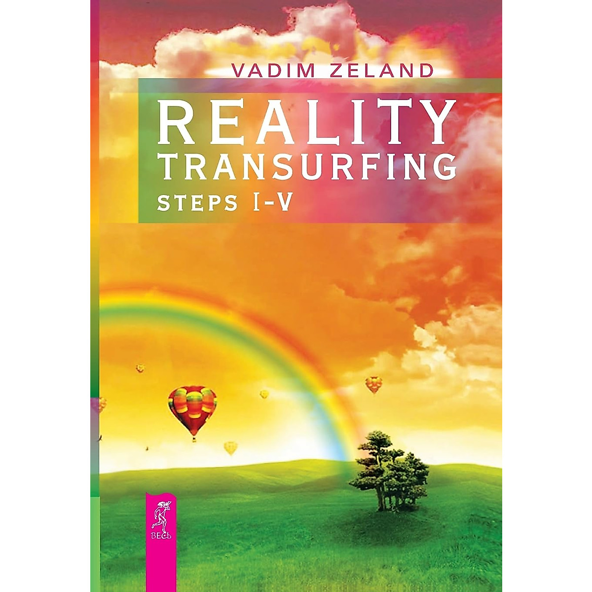 Reality transurfing. Steps I-V