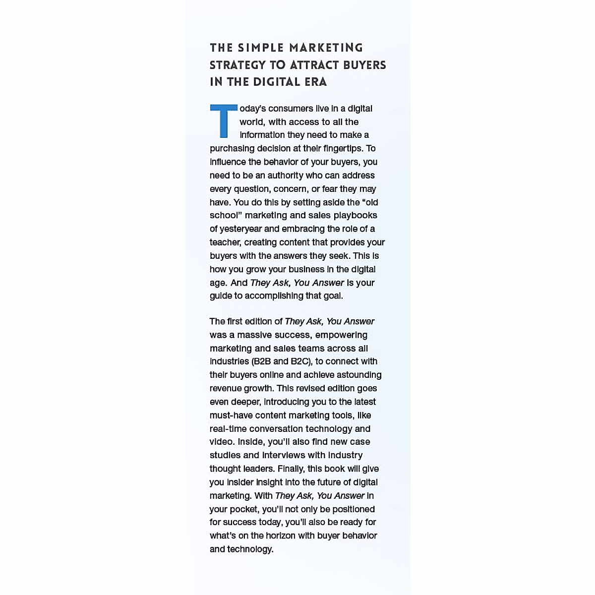 They Ask, You Answer: A Revolutionary Approach to Inbound Sales, Content Marketing, and Today's Digital Consumer