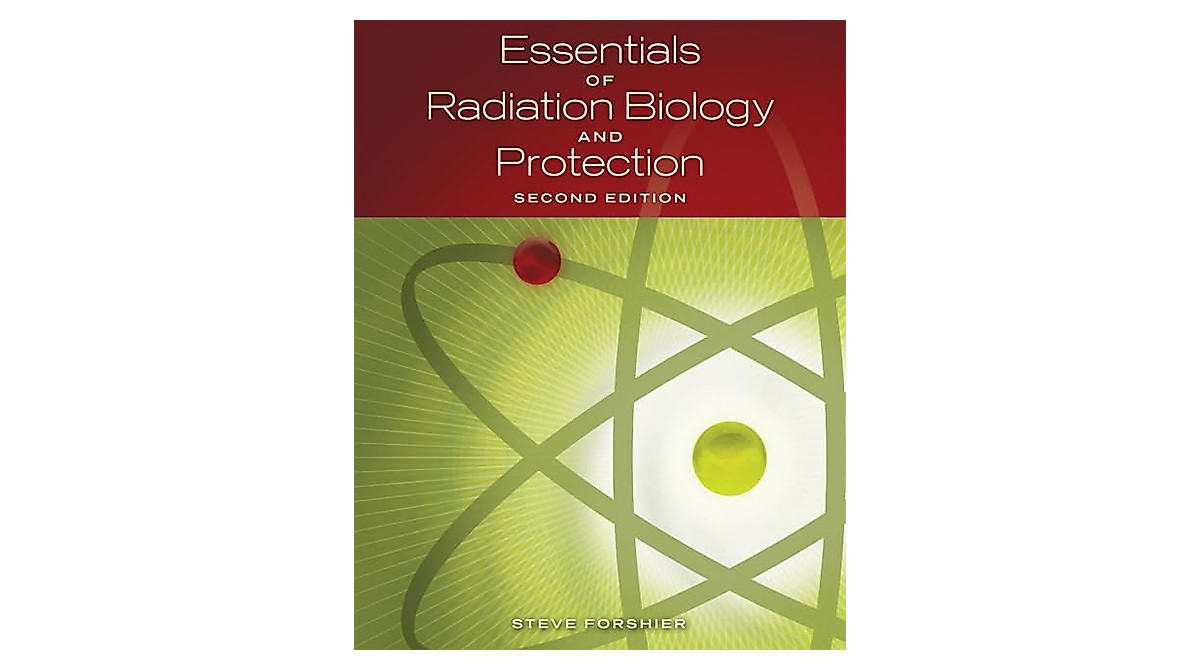 Essentials of Radiation Biology & Protection Guide