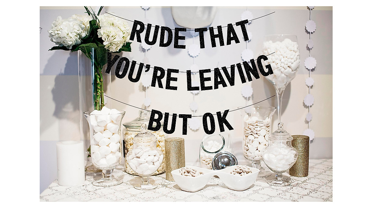 Rude That You're Leaving Banner for Coworkers - Office Party Decor