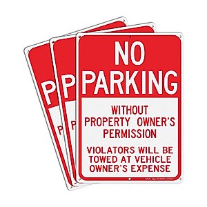 No Parking Without Property Owner's Permission Sign, Violators Will Be Towed at Vehicle Owner's Expense (3 Pack) 14 x 10 Inches .40 Rust Free Aluminum Reflective Sign, UV Protected,Weather Resistant,W