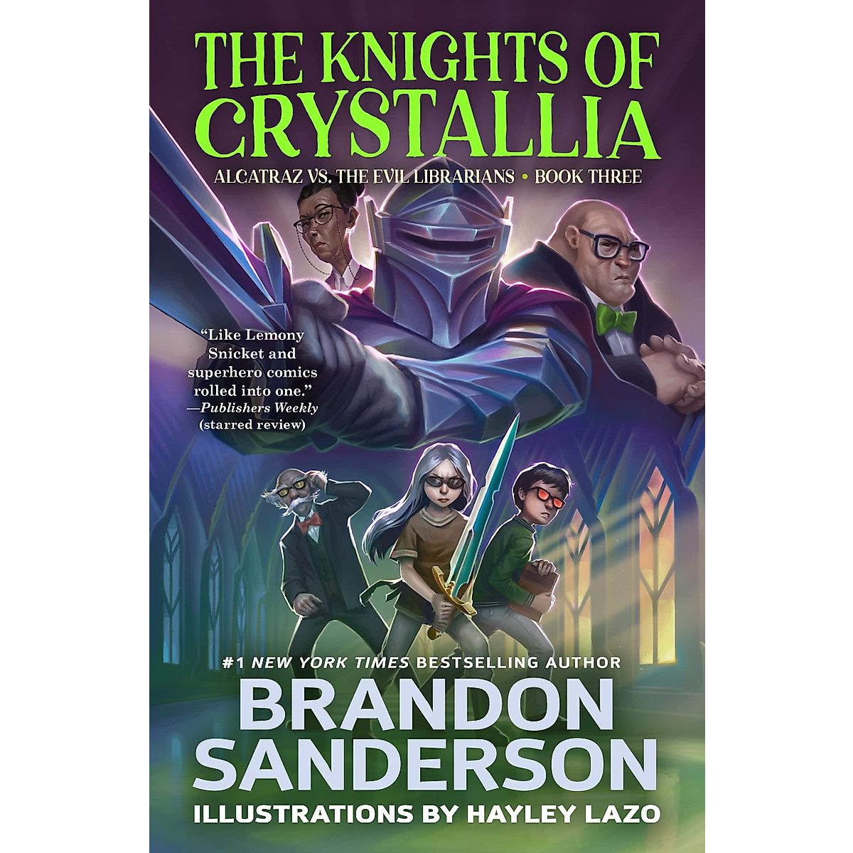 The Knights of Crystallia: Alcatraz vs. the Evil Librarians (Alcatraz Versus the Evil Librarians, 3)