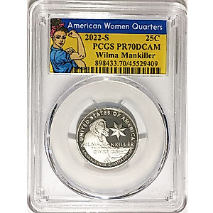 2022 S Clad Proof American Women Quarter Wilma Mankiller Quarter PR 70 DCAM Rosie Label PCGS
