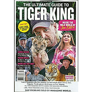 THE ULTIMATE GUIDE TO THE TIGER KING, HOLLYWOOD STORY MAGAZINE, ISSUE,2020