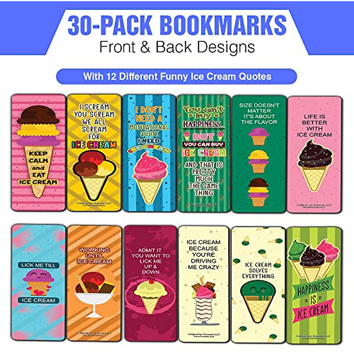 Funny Ice Cream Quotes Bookmarks (30-Pack) - Classroom Reward Incentives for Students and Children - Stocking Stuffers Party Favors & Giveaways for Teens & Adults
