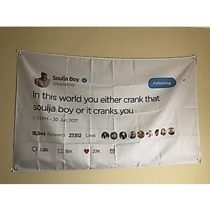 Probsin In This World You Either Crank That Soulja Boy Flag,3x5 Feet Banner,Funny Poster UV Resistance Fading & Durable Man Cave Wall Flag with Brass Grommets for College Dorm Room Decor