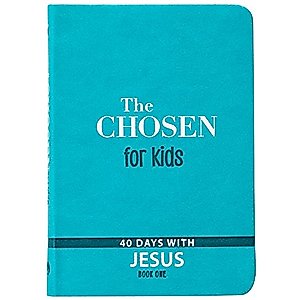 The Chosen for Kids Book One: 40 Days With Jesus